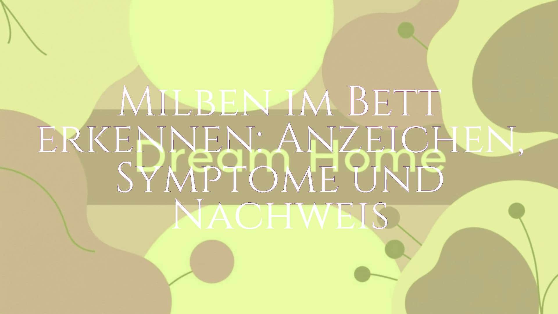 Milben im Bett erkennen: Anzeichen, Symptome und Nachweis - Nohomedesign