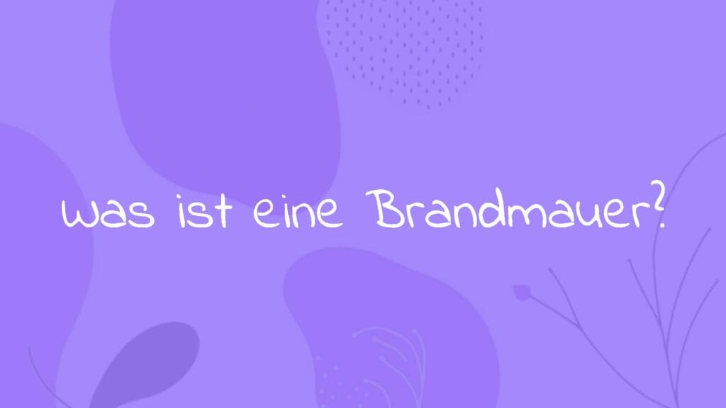 Was Ist Eine Brandmauer